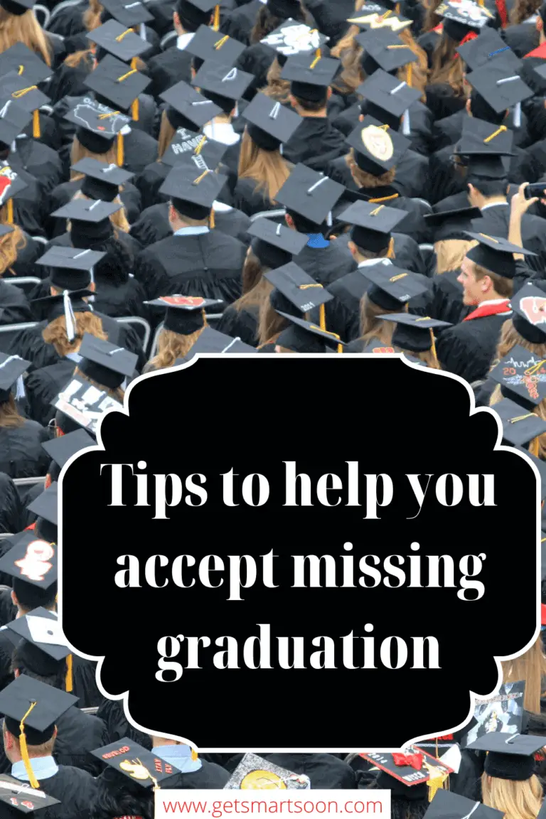 Tips to Help You Accept Missing Graduation - Get Smart Soon